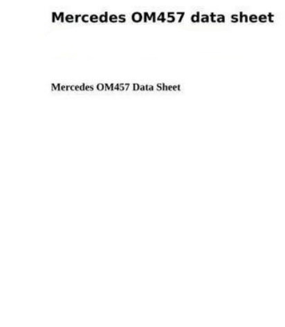 Mercedes OM457 engine specs, bolt torques, manuals